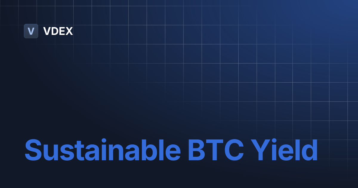Sustainable BTC Yield | VDEX